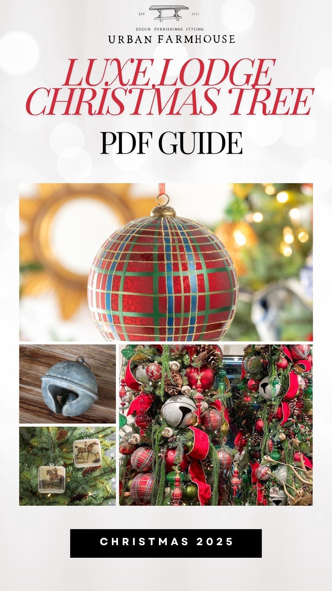 Introducing our 2025 Luxe Lodge Christmas Tree Guide – Urban Farmhouse ...